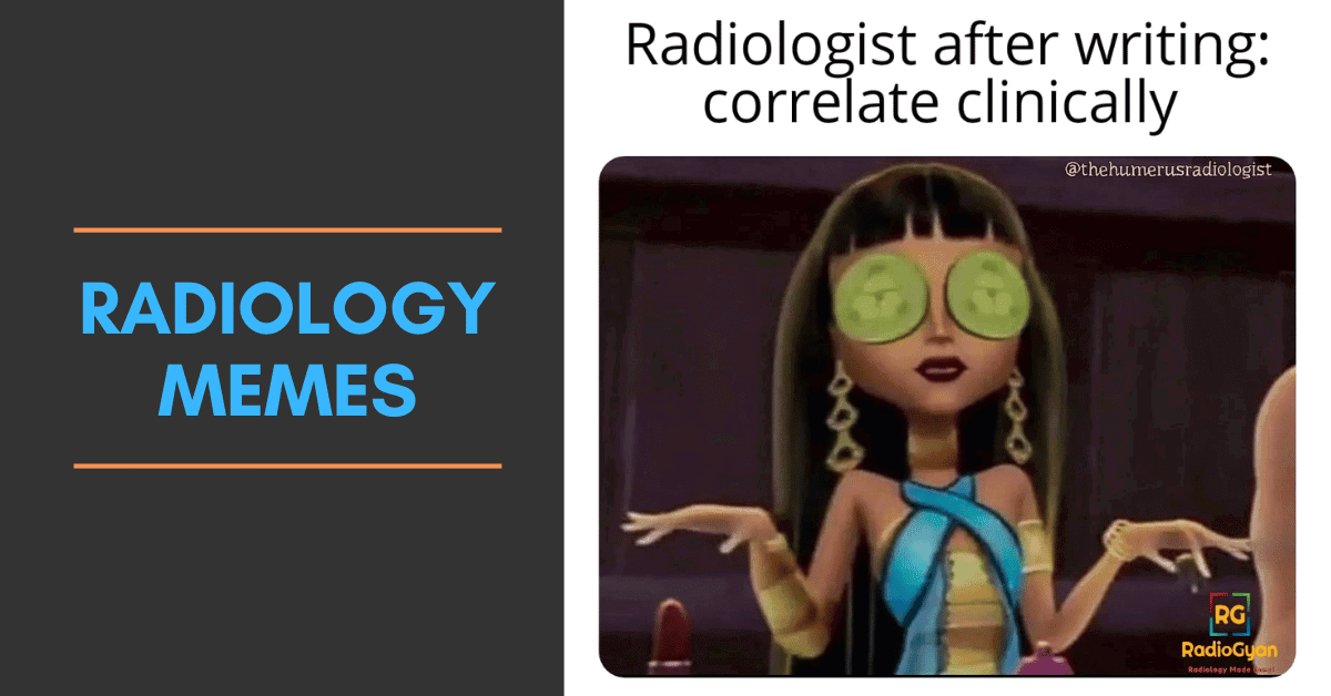 Radiology Memes Collection - RadioGyan